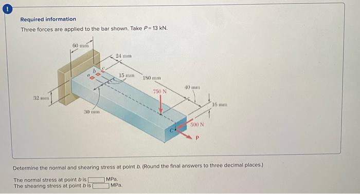 Solved Required information Three forces are applied to the | Chegg.com