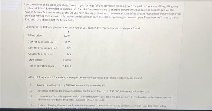 Solved Leo, the owner of a local poster shop, comes to you | Chegg.com