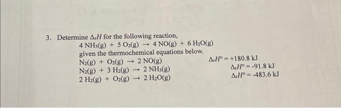 Solved determine tge rH for the following reaction 4NH3(g) | Chegg.com