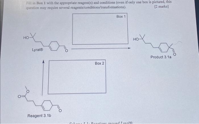 Fill in Box 1 with the appropriate reagent(s) and | Chegg.com