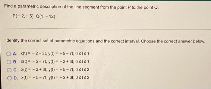 Solved Find a parametric description of the line segment | Chegg.com