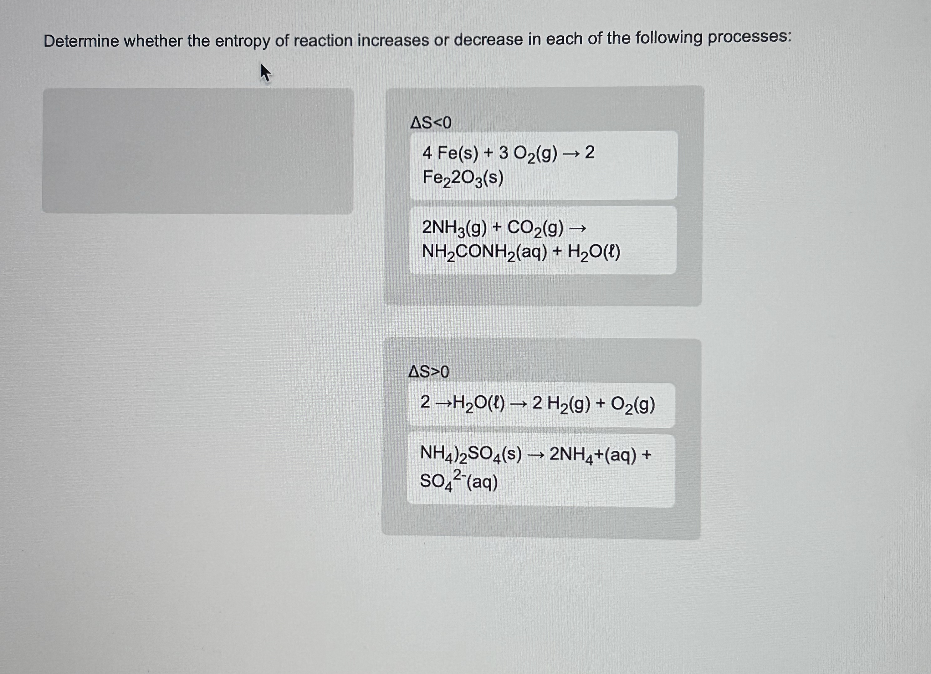 Solved Determine whether the entropy of reaction increases | Chegg.com