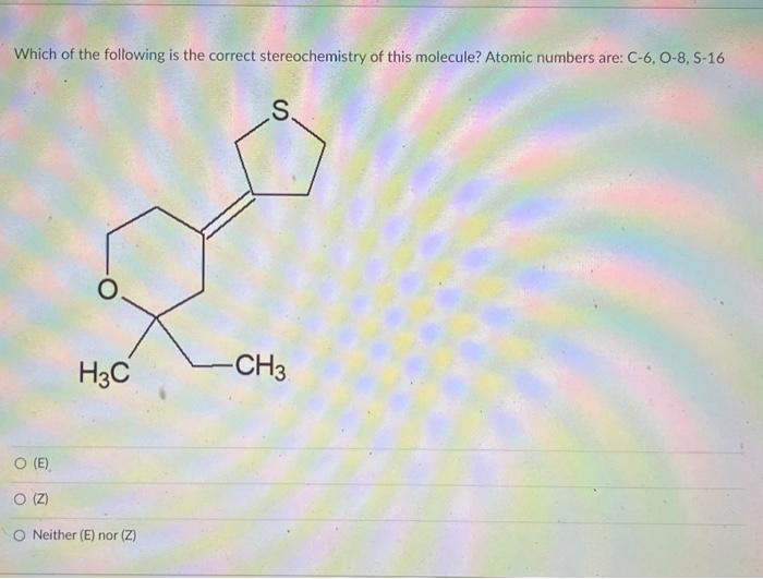 Solved Which of the following is the correct stereochemistry | Chegg.com