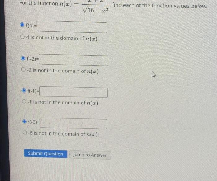 Solved For the function n(x)=16−x2x, find each of the | Chegg.com
