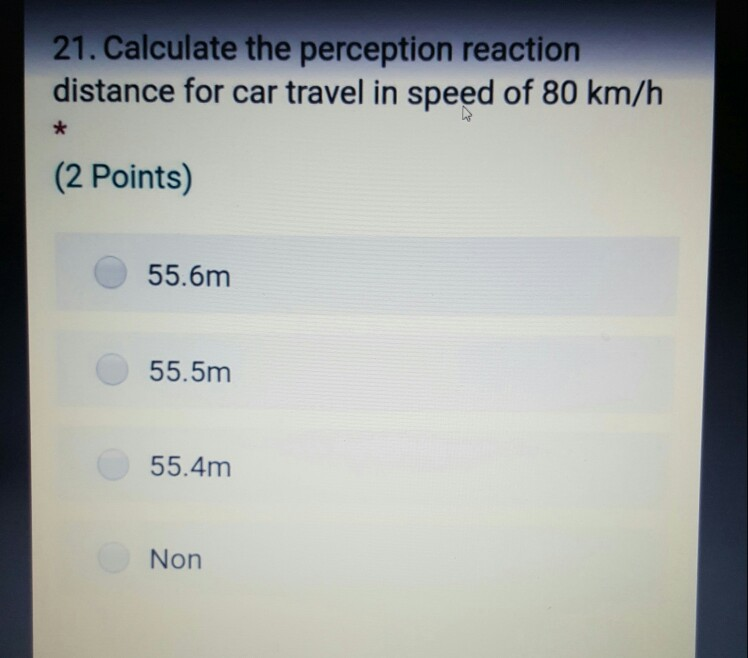 Solved 21. Calculate the perception reaction distance for | Chegg.com