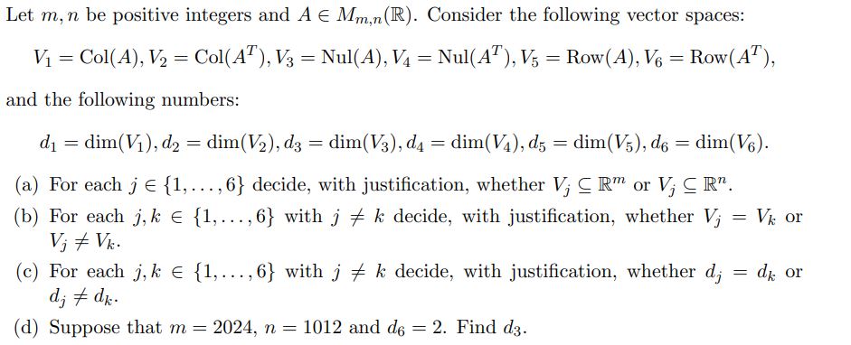 Solved Let m,n be positive integers and AinMm,n(R). | Chegg.com Solved Let m,n be positive integers and AinMm,n(R). | Chegg.com