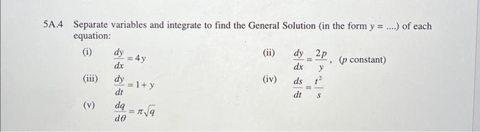 Solved A.4 Separate variables and integrate to find the | Chegg.com