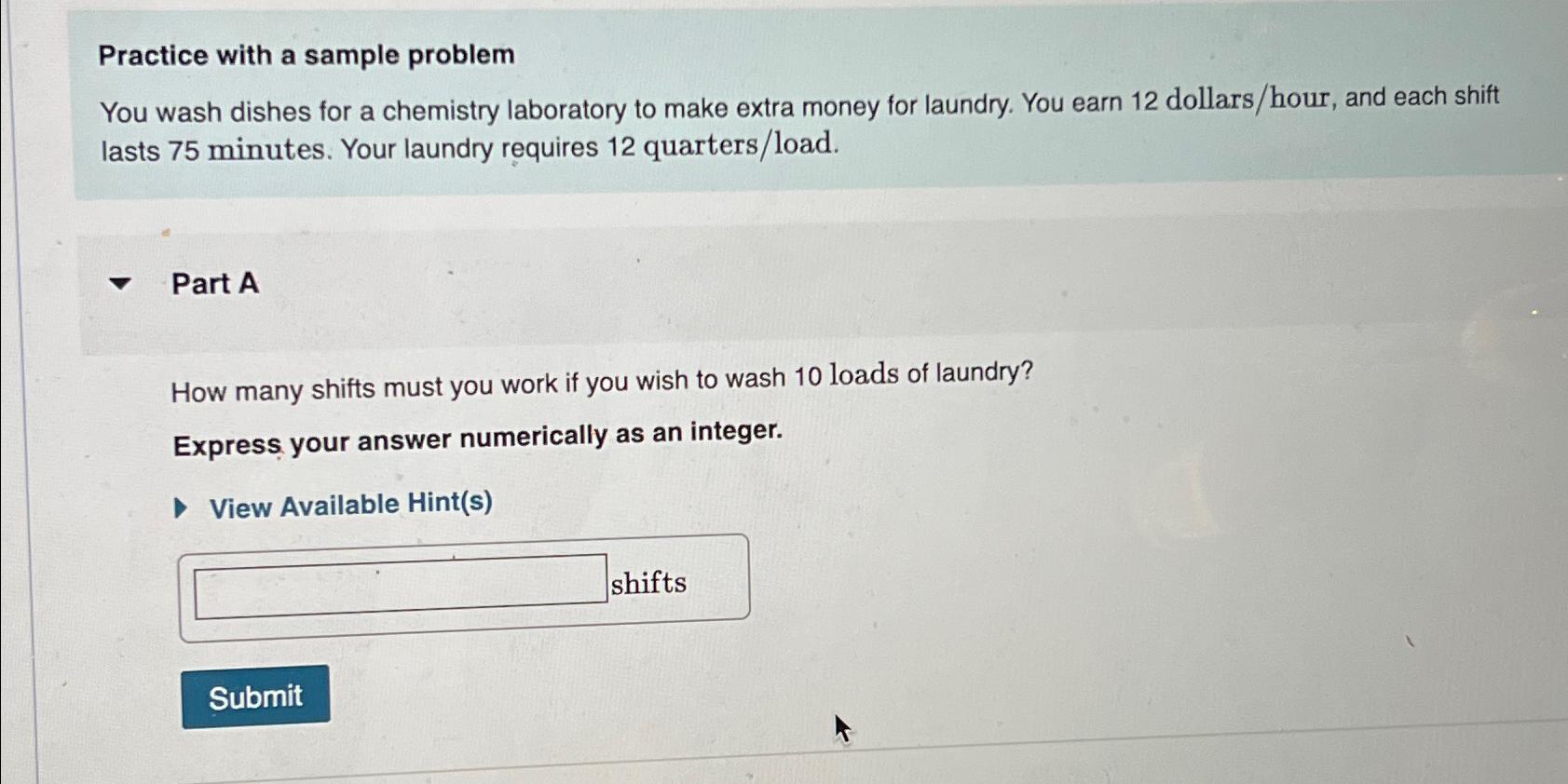 Solved Practice with a sample problem\\nYou wash dishes for | Chegg.com