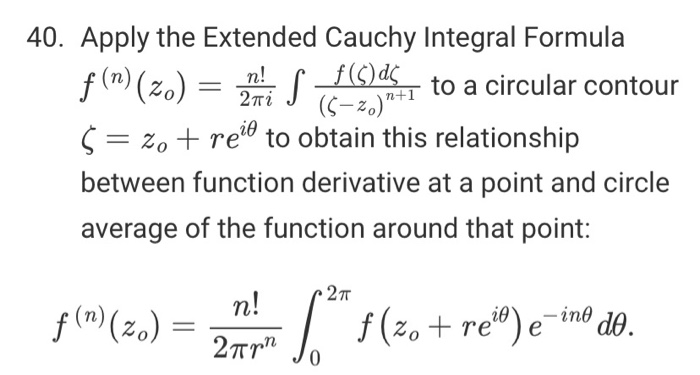 Solved 40. Apply the Extended Cauchy Integral Formula f(n) | Chegg.com