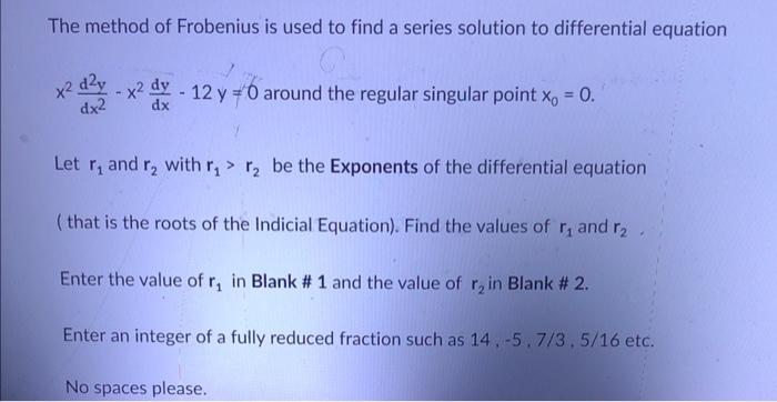 Solved The method of Frobenius is used to find a series | Chegg.com