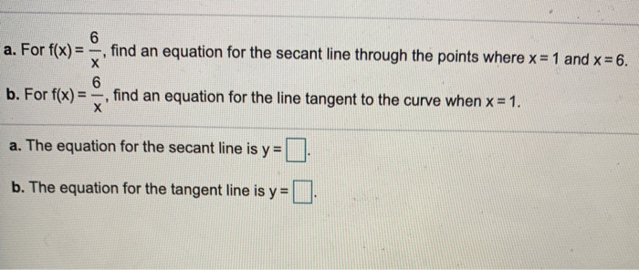 Solved 8 6 A For F X Find An Equation For The Secant
