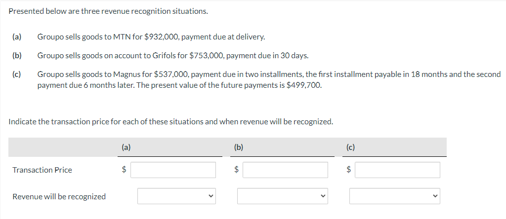 Solved Presented below are three revenue recognition | Chegg.com