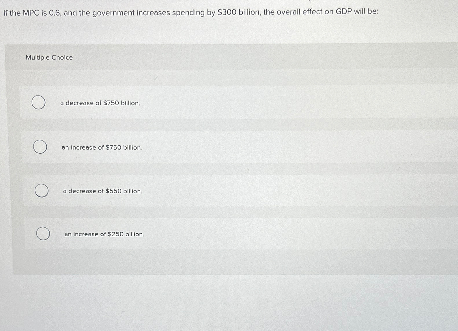 Solved If the MPC is 0.6 , ﻿and the government increases | Chegg.com
