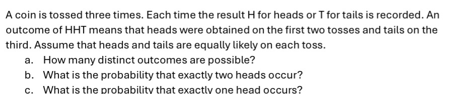 Solved A coin is tossed three times. Each time the result H | Chegg.com