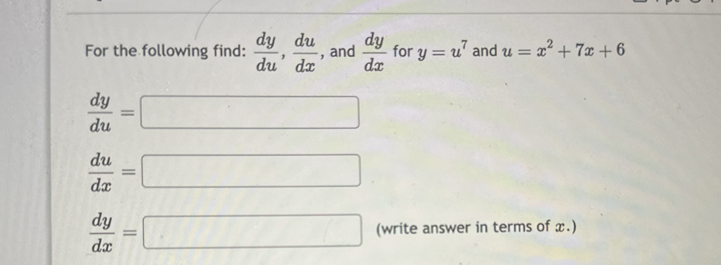 Solved For the following find: dydu,dudx, ﻿and dydx ﻿for | Chegg.com