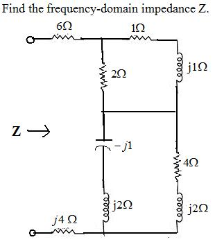 Solved Find the frequency-domain impedance Z. | Chegg.com