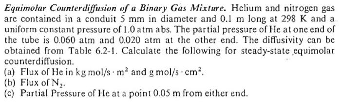 Solved Equimolar Counterdiffusion of a Binary Gas Mixture. | Chegg.com