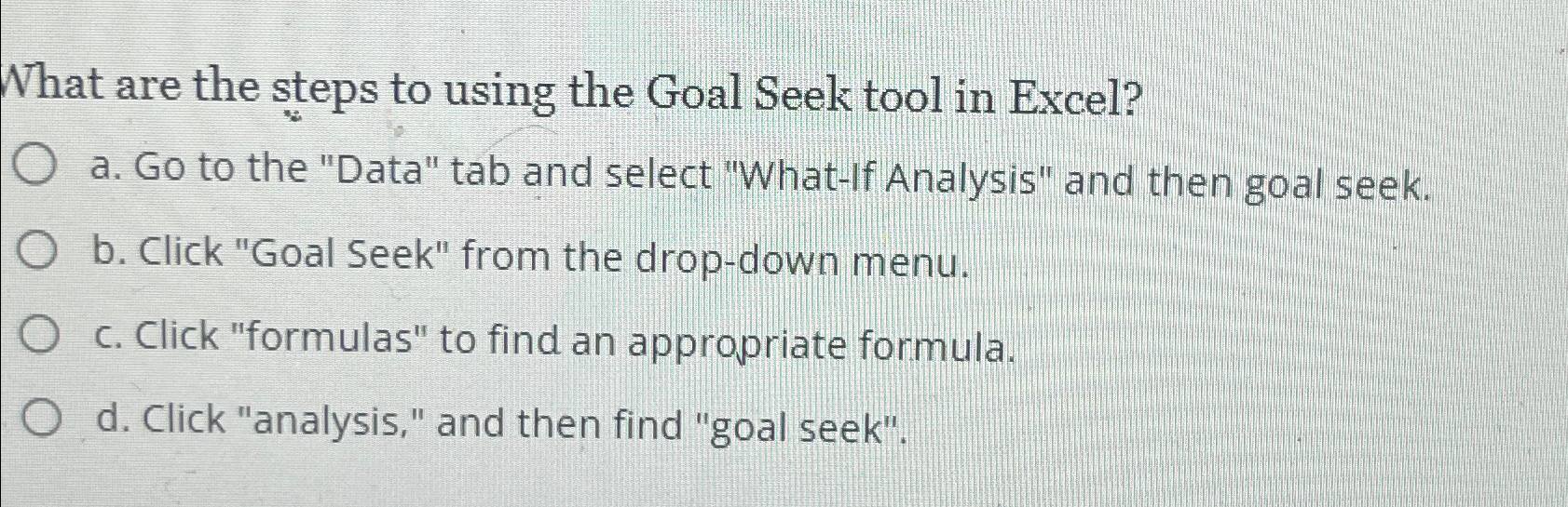 Solved What are the steps to using the Goal Seek tool in | Chegg.com