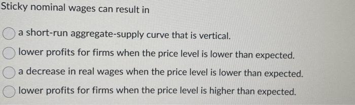 Solved Other things equal, which of the following would be | Chegg.com