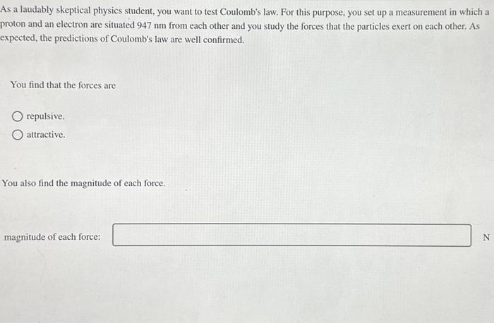 Solved As a laudably skeptical physics student, you want to | Chegg.com