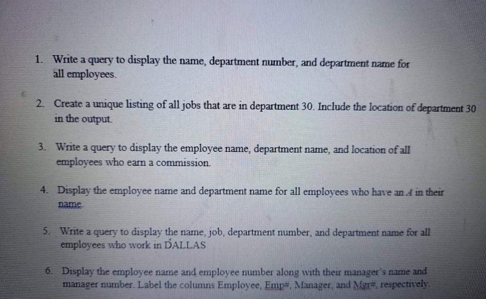 Solved 1. Write a query to display the name, department | Chegg.com