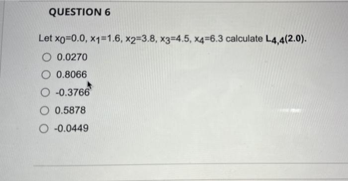 Solved Let x0=0.0,x1=1.6,x2=3.8,x3=4.5,x4=6.3 calculate | Chegg.com