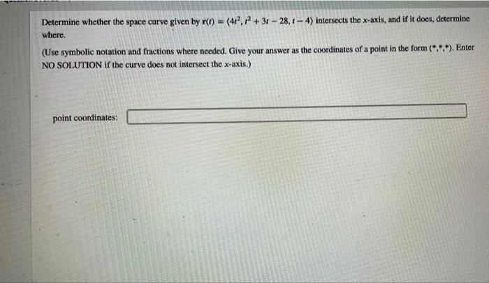 Solved Determine whether the space curve given by | Chegg.com