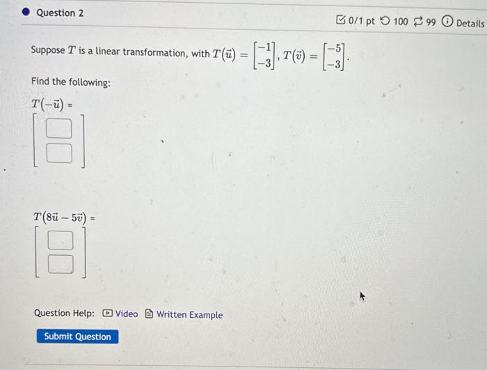 Solved Suppose T is a linear transformation, with | Chegg.com