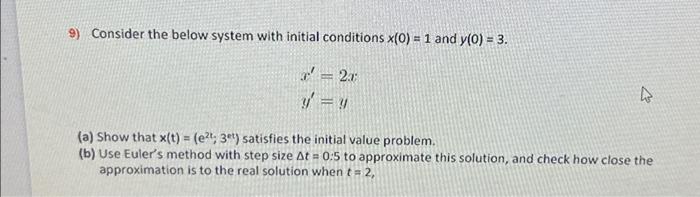 9) Consider the below system with initial conditions | Chegg.com