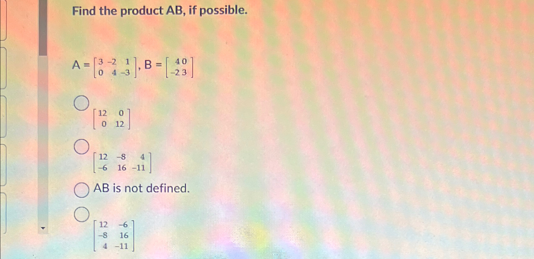 Solved Find the product AB, ﻿if | Chegg.com