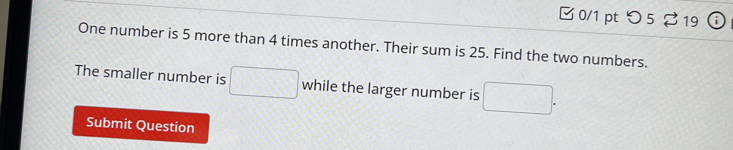 Solved One number is 5 ﻿more than 4 ﻿times another. Their | Chegg.com