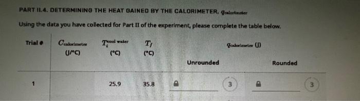PART 11.4. DETERMINING THE HEAT GAINED BY THE | Chegg.com