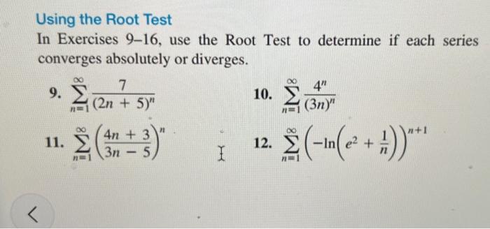 Solved Using the Root Test In Exercises 9-16, use the Root | Chegg.com