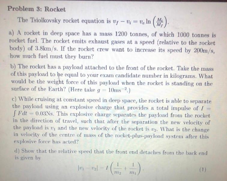 Solved Problem 3: Rocket The Tsiolkovsky rocket equation is | Chegg.com