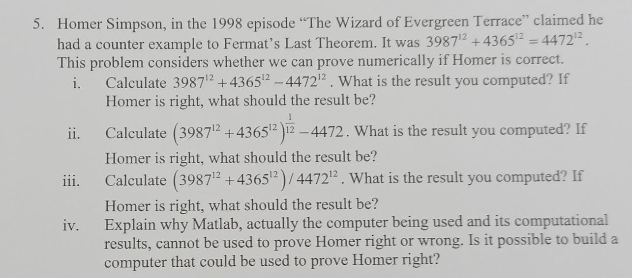 Solved 5. Homer Simpson, in the 1998 episode "The Wizard of | Chegg.com