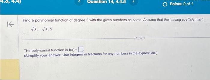 Solved find a polynomial function of lowest degree with | Chegg.com