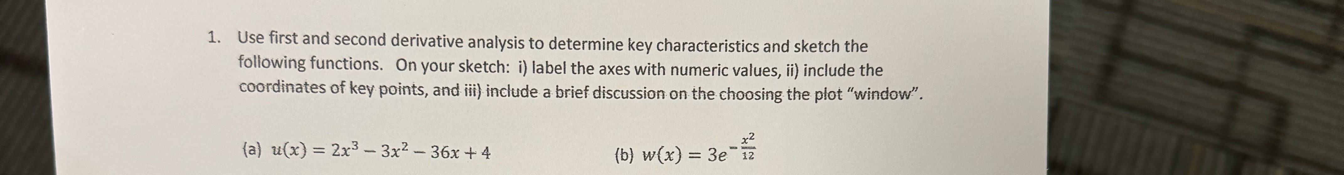 Solved Use first and second derivative analysis to determine | Chegg.com