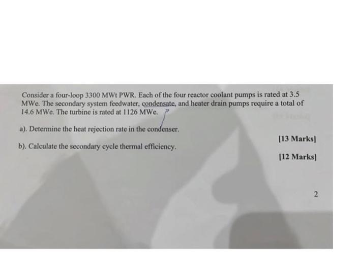 Solved Consider a four-loop 3300 MWt PWR. Each of the four | Chegg.com