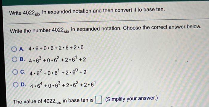 Solved Write 4022six in expanded notation and then convert | Chegg.com