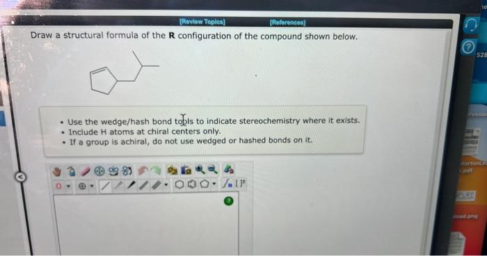 Solved Draw a structural formula of the R configuration of | Chegg.com
