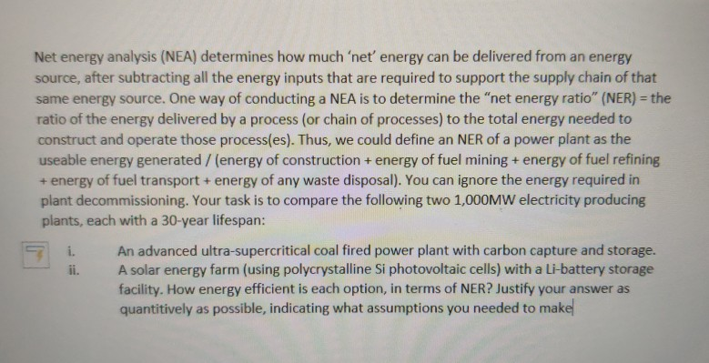 Net energy analysis (NEA) determines how much 'net' | Chegg.com