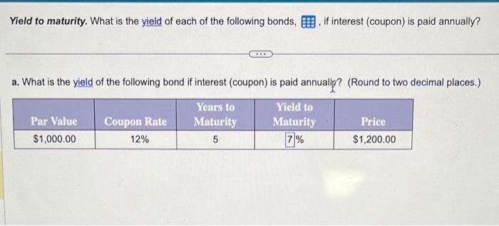 Solved Yield to maturity. What is the yield of each of the | Chegg.com