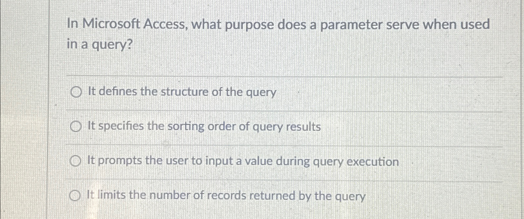 Solved In Microsoft Access, what purpose does a parameter | Chegg.com