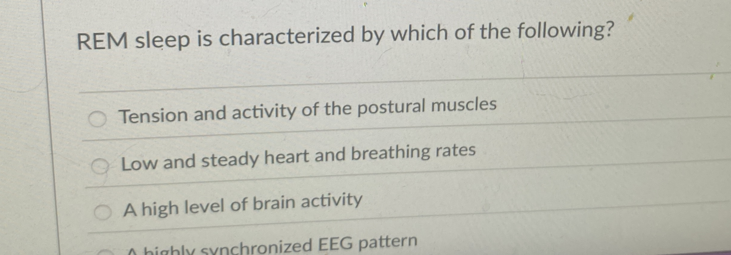 Solved REM sleep is characterized by which of the | Chegg.com
