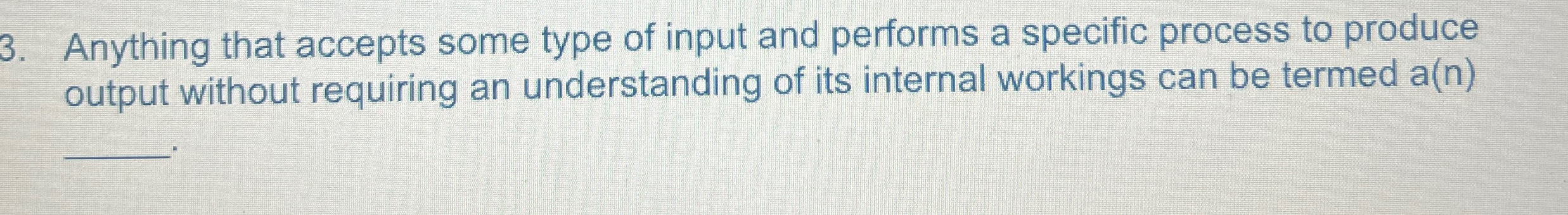 Solved Anything that accepts some type of input and performs | Chegg.com