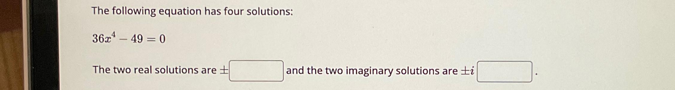 Solved The following equation has four | Chegg.com