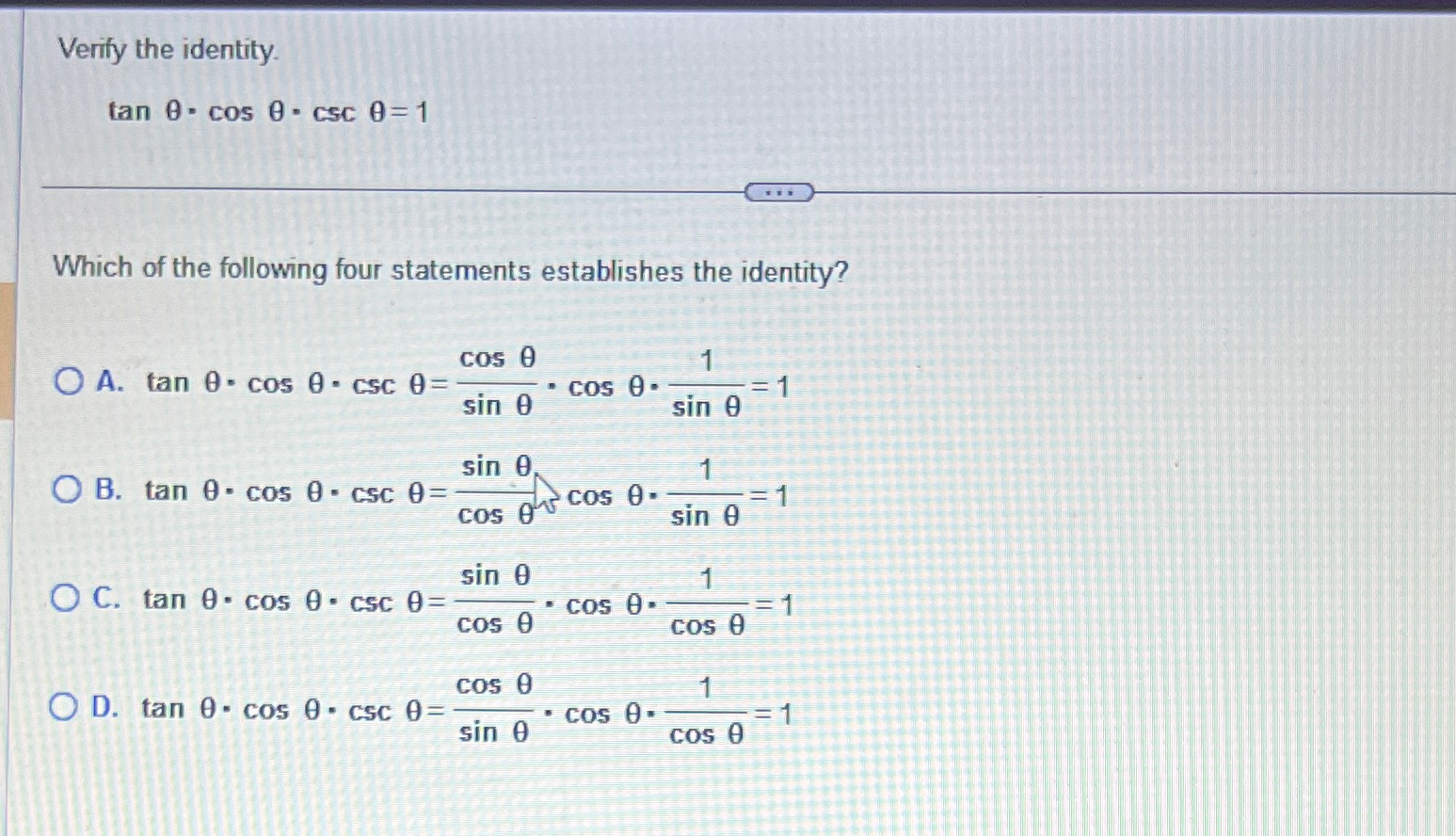 Verify the identity.\\ntan\\\\theta =cos\\\\theta | Chegg.com