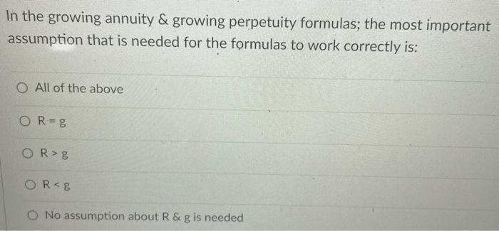 Solved In the growing annuity & growing perpetuity formulas; | Chegg.com