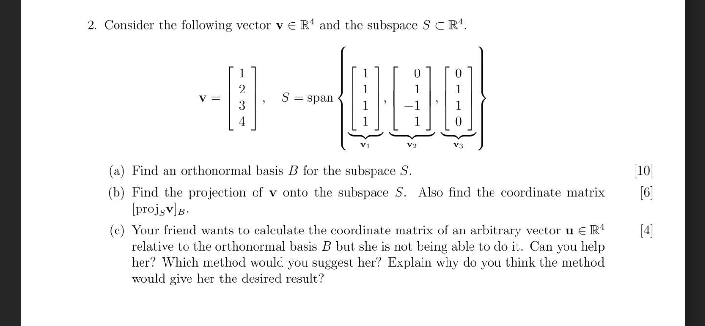 Solved 2. Consider the following vector v € R4 and the | Chegg.com