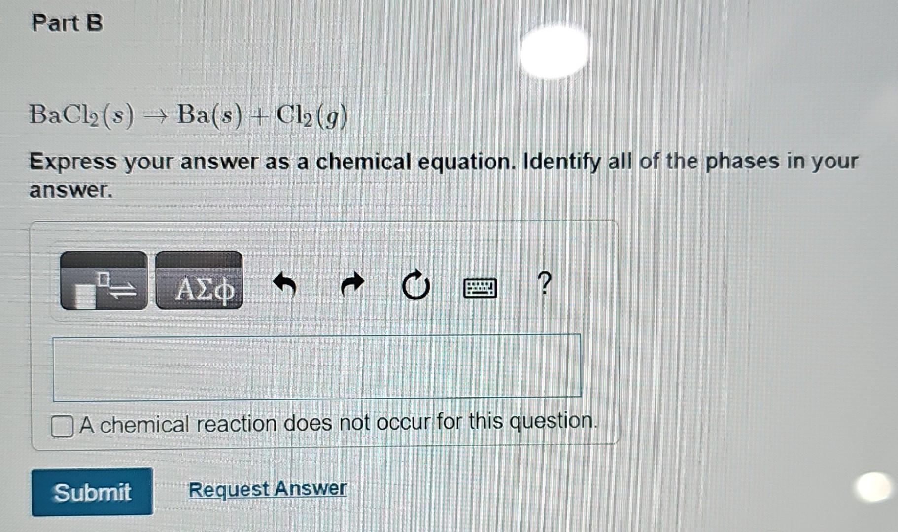 Solved BaCl2(s)→Ba(s)+Cl2(g) Express your answer as a | Chegg.com